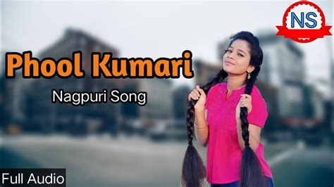 Phool Kumari ।। Nagpuri Song ।। Old Nagpuri Song ।। Full Audio Youtube