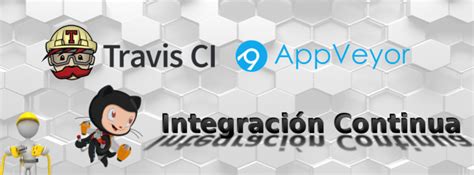 Integración Continua En Github Con Appveyor Parte 2 Mascando Bits