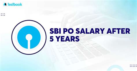 Sbi Po Salary After 5 Years Understand Salary Promotion Growth