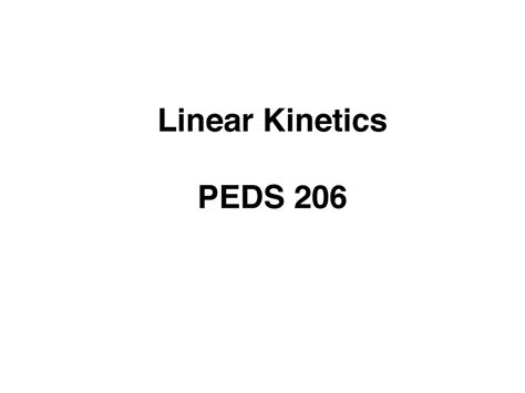 Lecture Notes Lecture Linear Kinetics Linear Kinetics PEDS Momentum U A The Quantity
