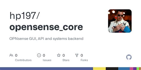 Github Hp197 Opensense Core Opnsense Gui Api And Systems Backend