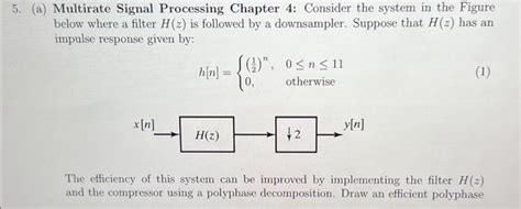 Solved 5 A Multirate Signal Processing Chapter 4