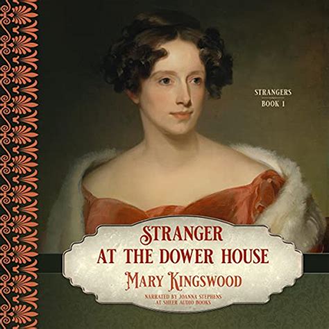 Stranger At The Dower House By Mary Kingswood Audiobook Uk