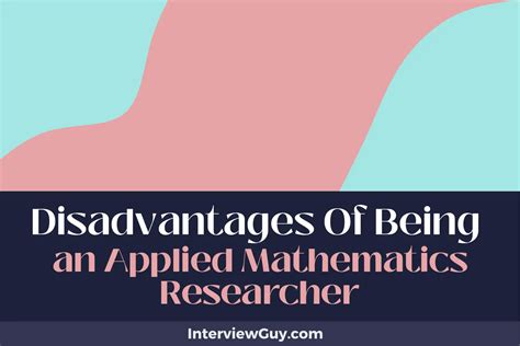 26 Disadvantages Of Being An Applied Mathematics Researcher Not Just