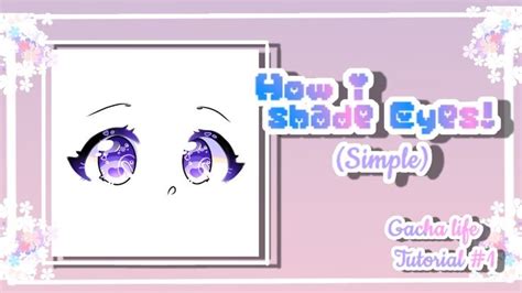 Old How I Shadeedit Eyes Gacha Life Tutorial 1 Tutorial Anime
