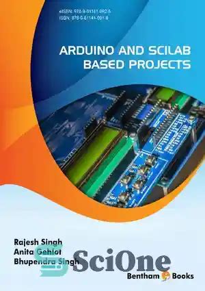 دانلود کتاب Arduino and Scilab based Projects پروژه های مبتنی بر آردوینو و Scilab سای وان