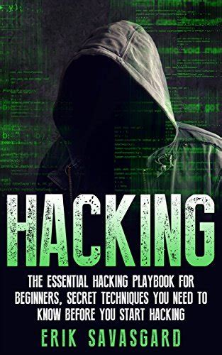 Hacking Computer Hacking The Essential Hacking Guide For Beginners Everything You Need To Know