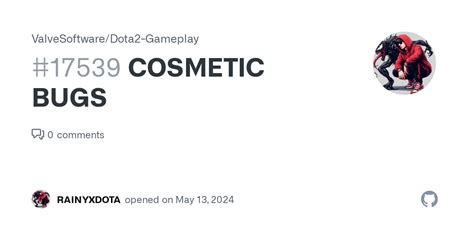 Cosmetic Bugs · Issue 17539 · Valvesoftwaredota2 Gameplay · Github