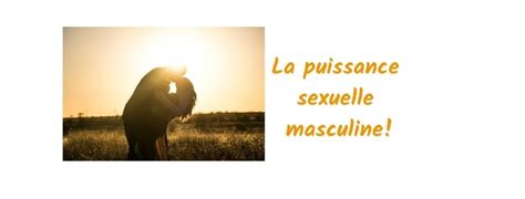 Vous Aimeriez Que Votre Homme Garde Sa Puissance Sexuelle Naturellement Sofy