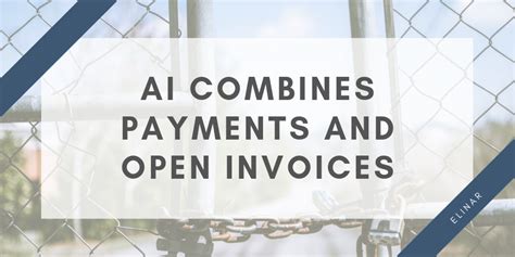 Elinar Uses AI To Combine Payments And Open Invoices Elinar