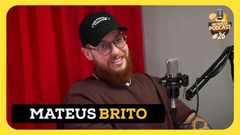 Mateus Brito Metanoia Podcast 26 Youtube