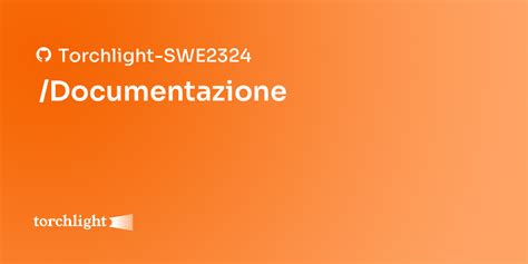 Github Torchlight Swe2324documentazione Documentazione Del Progetto
