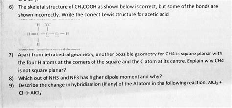 The Skeletal Structure Of Ch 3 C O O H As Shown Below Is Correct But Some Of The Bonds Are