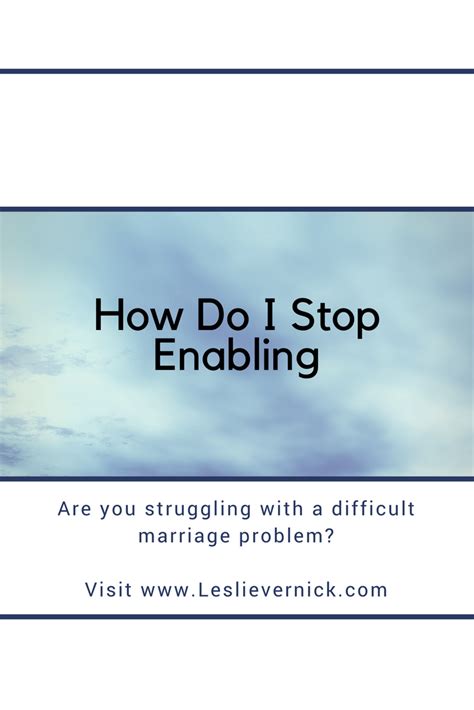 How Do I Stop Enabling Leslie Vernick