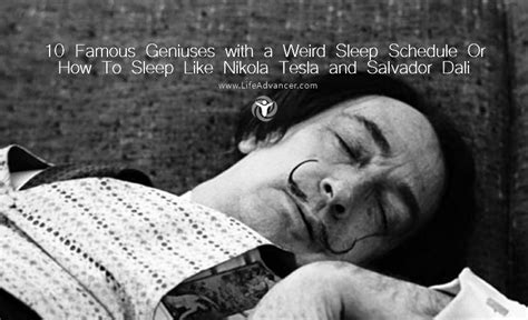10 Famous Geniuses With A Weird Sleep Schedule Or How To Sleep Like