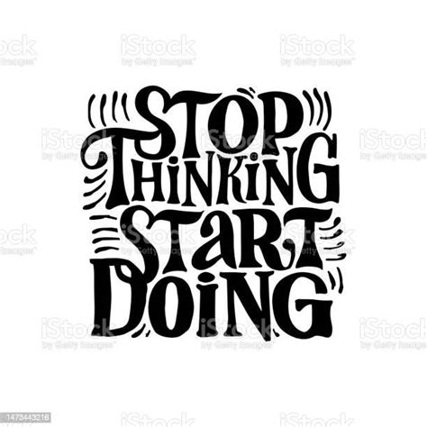 Stop Thinking Start Doing Vector Illustration Stock Illustration