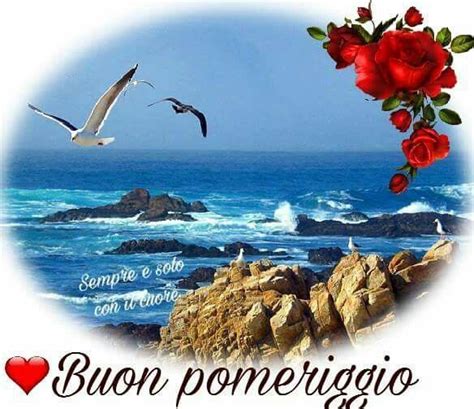Immagini Simpatiche Del Buongiorno Buon Pomeriggio Immagini Buongiorno E Buonanotte Immagini