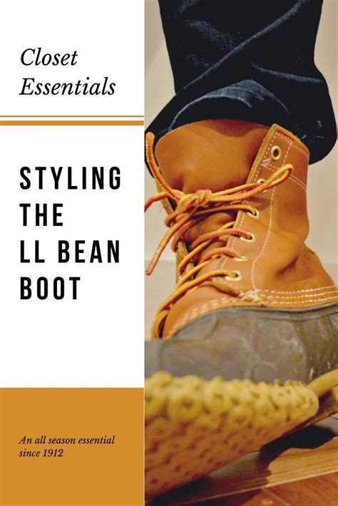 Styling The Ll Bean Duck Boot Bean Boot Outfits Mens Duck Boots