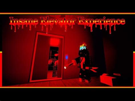 Roblox Insane Elevator Experience Youtube