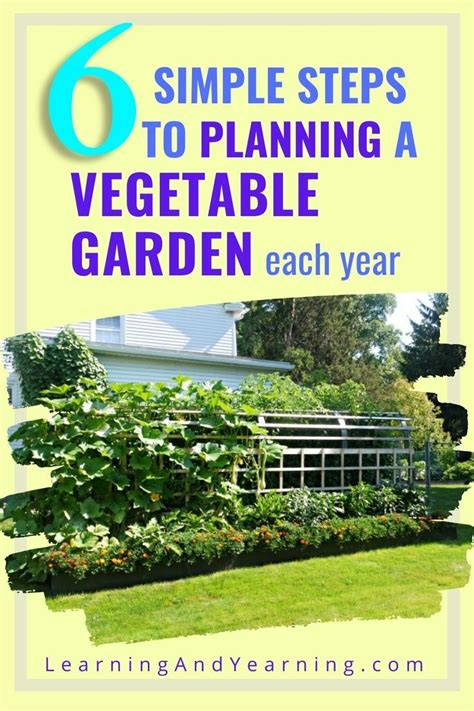6 Simple Steps To Planning A Vegetable Garden Each Year Organic