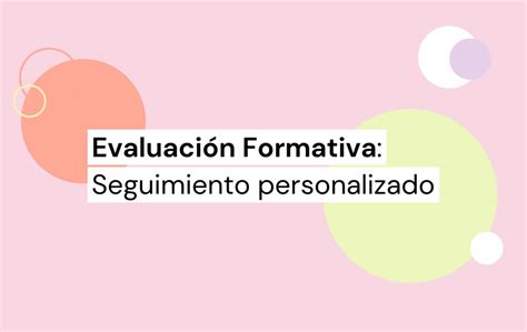 Evaluación Formativa Cómo Aplicarla En Tu Programación Didáctica Tu