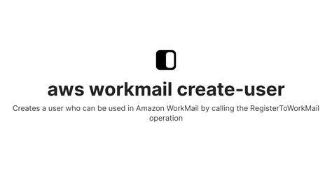 Aws Workmail Create User Fig