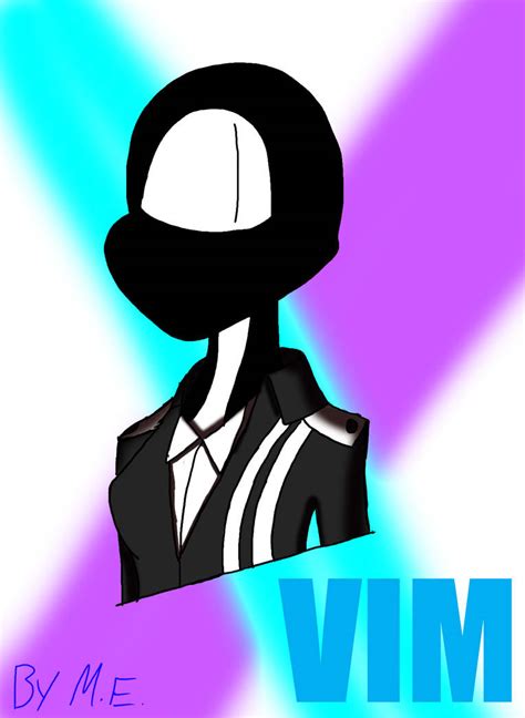Vim By Newartguymre2014 On Deviantart