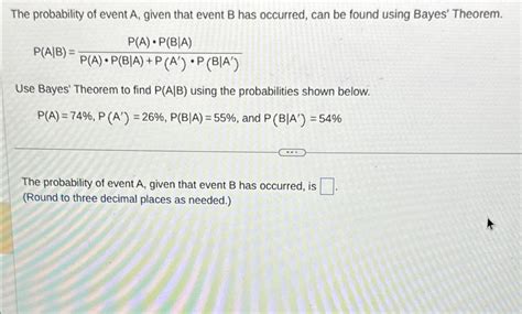 Solved The Probability Of Event A ﻿given That Event B Has