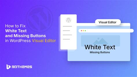 how to fix white text and missing buttons in wordpress visual editor
