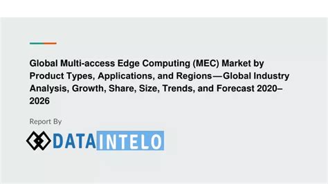 Ppt Multi Access Edge Computing Mec Market Powerpoint Presentation Id 9997673