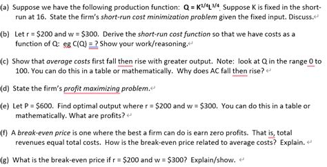 Solved A Suppose We Have The Following Production Chegg