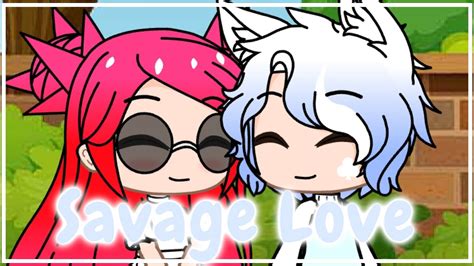 Savage Love Gacha Club Gcmv Youtube