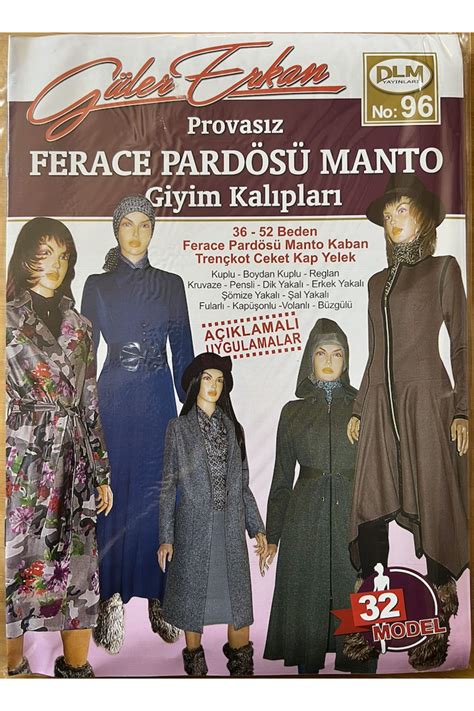 Güler Erkan Provasız Ferace Pardösü Manto Giyim Kalıpları Fiyatı Yorumları
