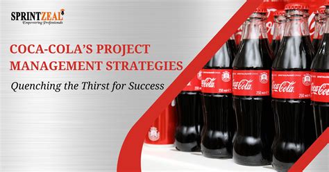 Coca Cola Project Management Strategy And Its Success