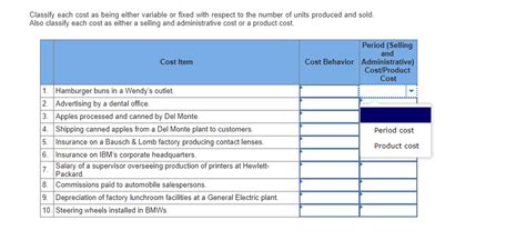 Solved Classify Each Cost As Being Either Variable Or Fixed