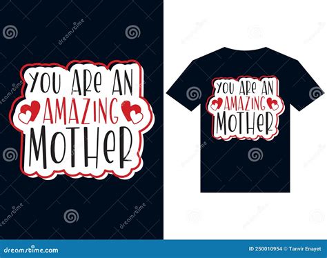 You Are An Amazing Mother T Shirt Design Typography Vector Illustration