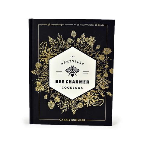Asheville Bee Charmer Cookbook Asheville Bee Charmer