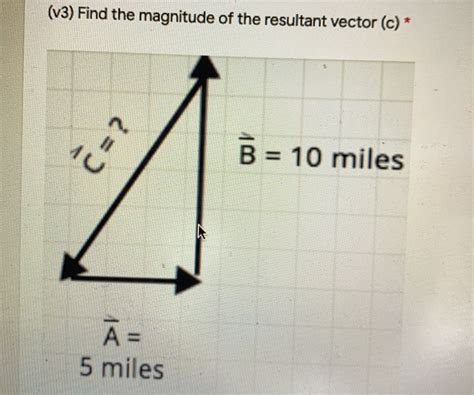 Solved V Find The Magnitude Of The Resultant Vector C Chegg