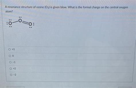 Answered A Resonance Structure Of Ozone O3 Is Bartleby