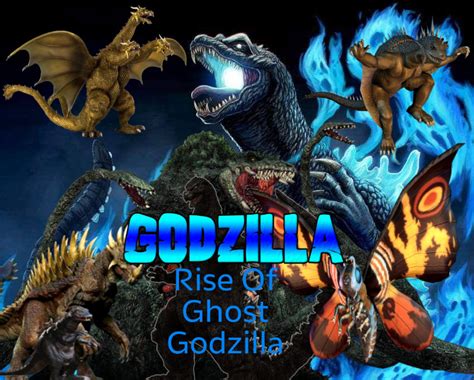 Godzilla Rise Of Ghost Godzilla By Jasongallup21 On Deviantart