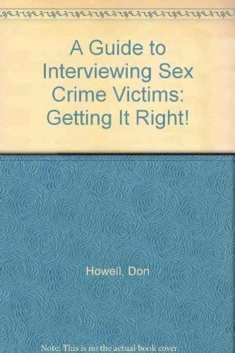 Jp A Guide To Interviewing Sex Crime Victims Getting It