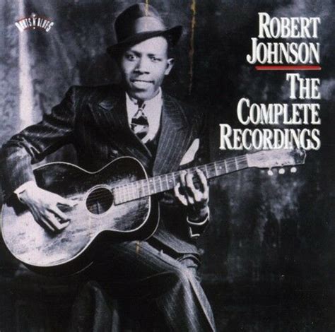 Robert Johnson The Complete Recordings