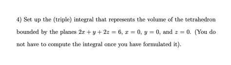 Solved Set Up The Triple Integral That Represents The Chegg Com
