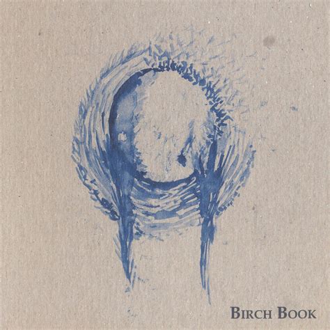 Birch Book Volume I Birch Book