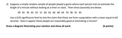 Solved 2 Suppose A Simple Random Sample Of People Played A Chegg Com