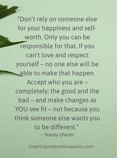 Dont Rely On Someone Else For Your Happiness And Self Worth