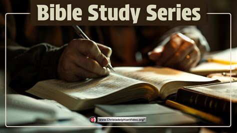 Bible Study Single And Series ChristadelphianVideo Org