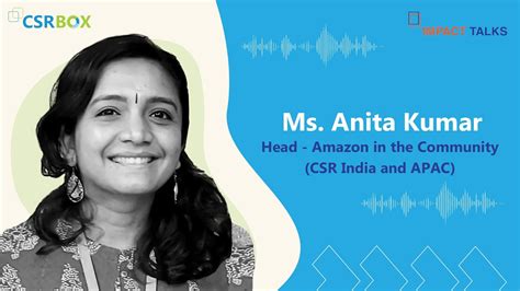 In Conversation With Ms Anita Kumar Head Amazon In The Community