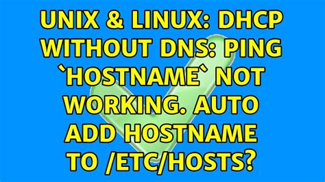 Unix And Linux Dhcp Without Dns Ping `hostname` Not Working Auto Add