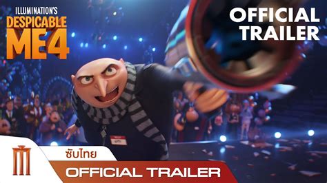 Despicable Me 4 มิสเตอร์แสบ ร้ายเกินพิกัด 4 Official Trailer [ซับไทย] Youtube